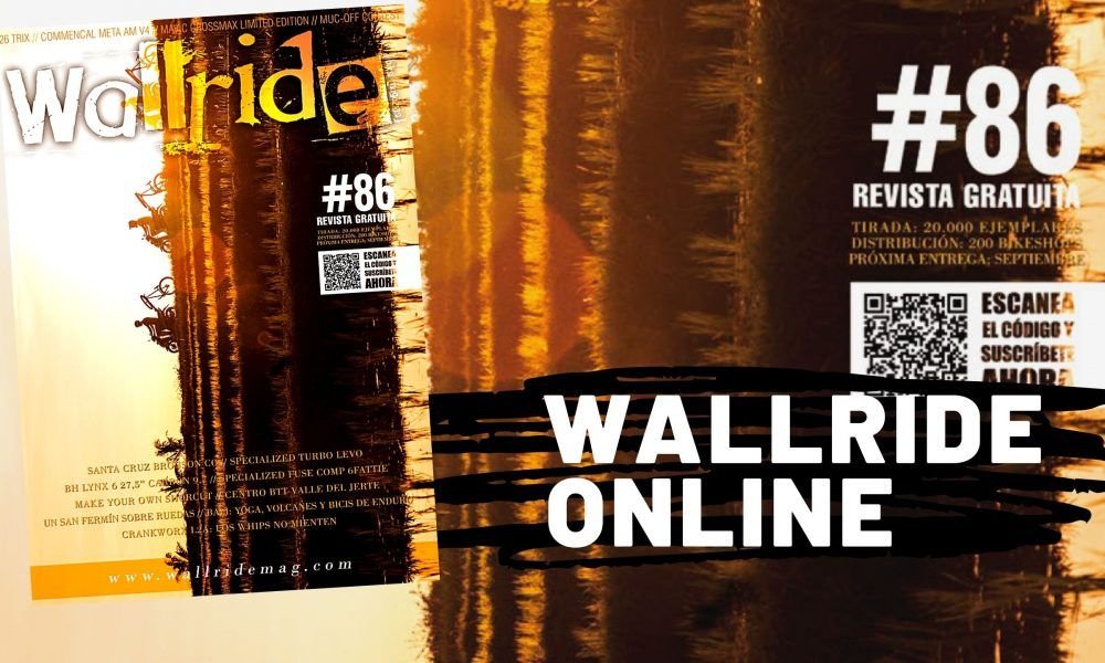 Wallride Magazine 86 - Revista en español sobre mountain bike